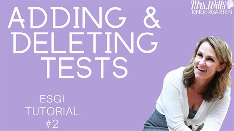 Esgi Adding And Deleting Tests Youtube