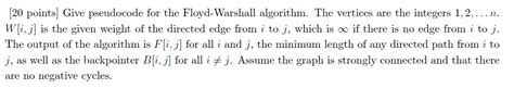 20 Points Give Pseudocode For The Floyd Warshall