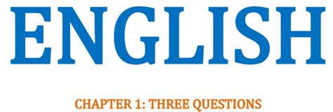 Class 7 English Chapter 1 Three Questions My Class Notes