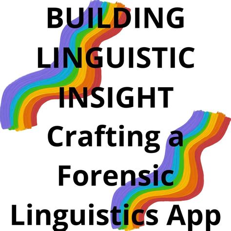 “building Linguistic Insight Crafting A Forensic Linguistics App” By Krishika Medium