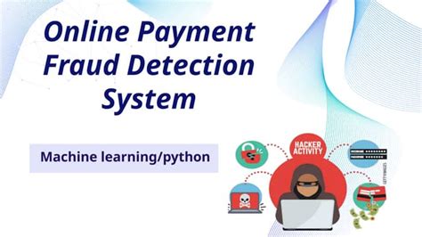 Online Payment Fraud Detection Final Project Pptx