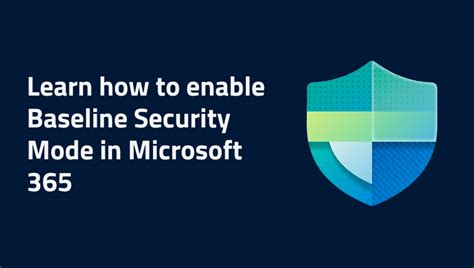 How To Enable Baseline Security Mode In Microsoft 365