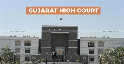 Gujarat Hc Quashes Gst Cancellation Order Passed Without Stating Detail Reason For Cancellation