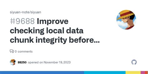 Improve Checking Local Data Chunk Integrity Before Data Sync · Issue 9688 · Siyuan Notesiyuan