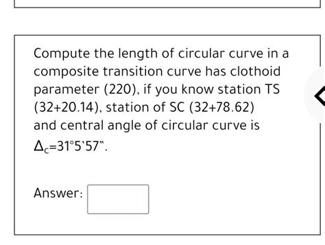 Solved Compute The Length Of Circular Curve In A Composite