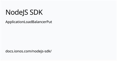 Applicationloadbalancerput Nodejs Sdk