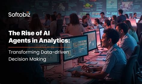 The Rise Of Ai Agents In Analytics Transforming Data Driven Decision Making Softobiz
