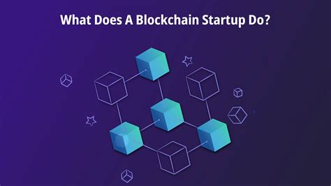 Top 5 Blockchain Startup Ideas That You Need To Invest In 2024
