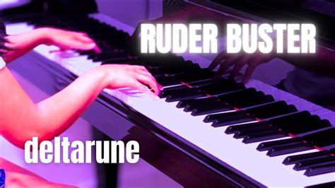 Ruder Buster Deltarune On An Old Out Of Tune Piano Youtube