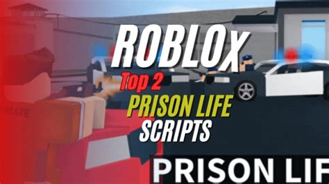 Top Must Have Roblox Prison Life Scripts