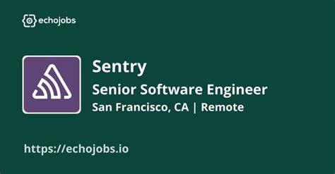 Sentry Is Hiring Senior Software Engineer Enterprise San Francisco
