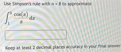 solved use simpson s rule with n 8 to approximate
