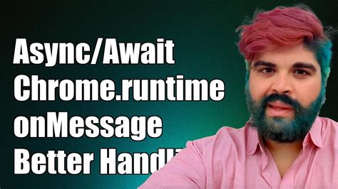 Using Asyncawait With Ntimeonmessage For Better Response Handling Youtube