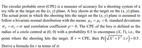 Solved The Circular Probable Error Cpe Is A Measure Of