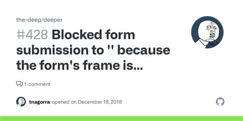 Blocked Form Submission To Because The Forms Frame Is Sandboxed And