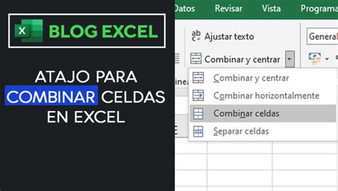 ATAJO PARA COMBINAR CELDAS EN EXCEL Excel Contable
