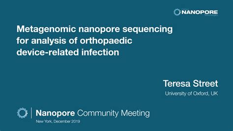 Metagenomic Nanopore Sequencing For Analysis Of Orthopaedic Device Related Infection Teresa Street