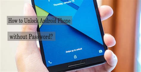 7 New Ways How To Unlock Android Phone Without Password