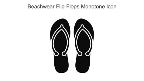 Beachwear Flip Flops Monotone Icon In Powerpoint Pptx Png And Editable