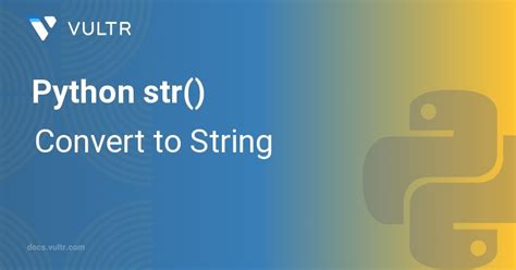 Python Str Convert To String Vultr Docs