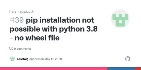 Pip Installation Not Possible With Python 3 8 No Wheel File Issue