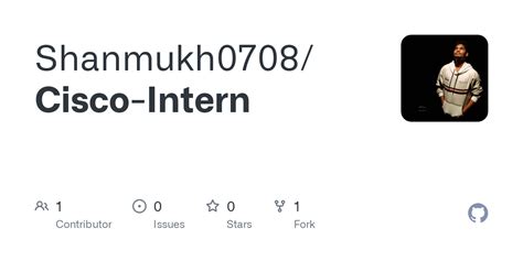 Github Shanmukh0708cisco Intern