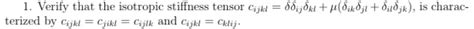 Solved Verify That The Isotropic Stiffness Tensor C Ijkl