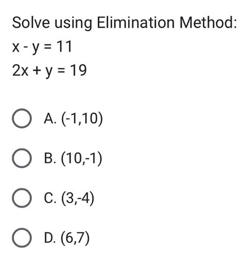 Solved Solve Using Elimination Method X−y 112x Y 19 A