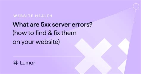 5xx Server Errors A Guide To Finding And Fixing 5xx Issues On Your