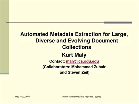Ppt Automated Metadata Extraction For Large Diverse And Evolving Document Collections Kurt