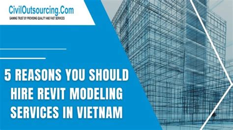 5 Reasons You Should Hire Revit Modeling Services In Vietnam