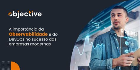 O Que é Observabilidade Em Ti E Quais Os Seus Princípios