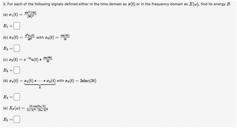 For Each Of The Following Signals Defined Either In Chegg Com