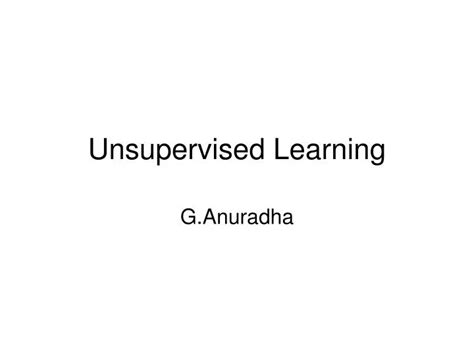 PPT Unsupervised Learning PowerPoint Presentation Free Download ID