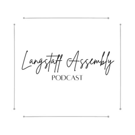 Langstaff Assembly Podcast On Spotify