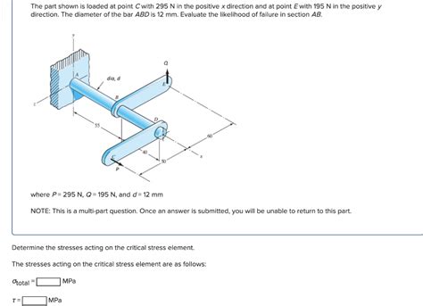 Solved The Part Shown Is Loaded At Point C With 295 N In The