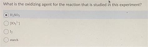What Is The Oxidizing Agent For The Reaction That Is