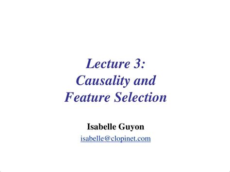 ppt lecture 3 causality and feature selection powerpoint