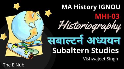 MA History IGNOU सबलटरन अधययन Subaltern Studies MHI 03 Histography The E Nub