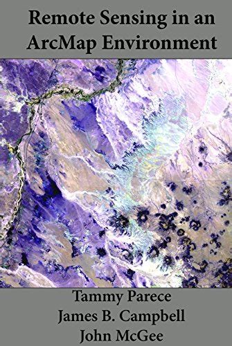 Remote Sensing Analysis In An Arcmap Environment By Tammy Parece
