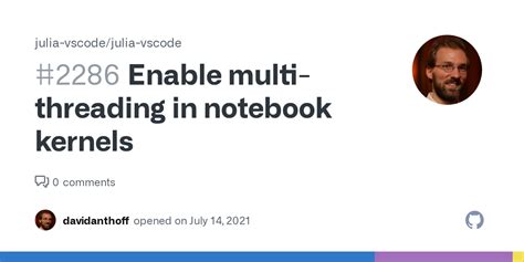 enable multi threading in notebook kernels · issue 2286 · julia vscode julia vscode · github
