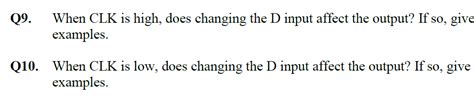 Solved Q When CLK Is High Does Changing The D Input Chegg