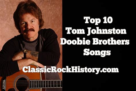 Top 10 Tom Johnston Doobie Brothers Songs