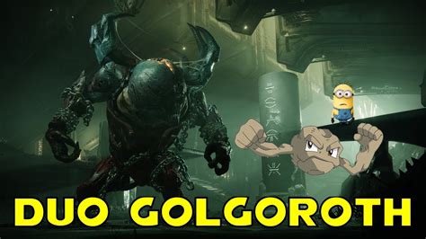 Duo Golgoroth Youtube