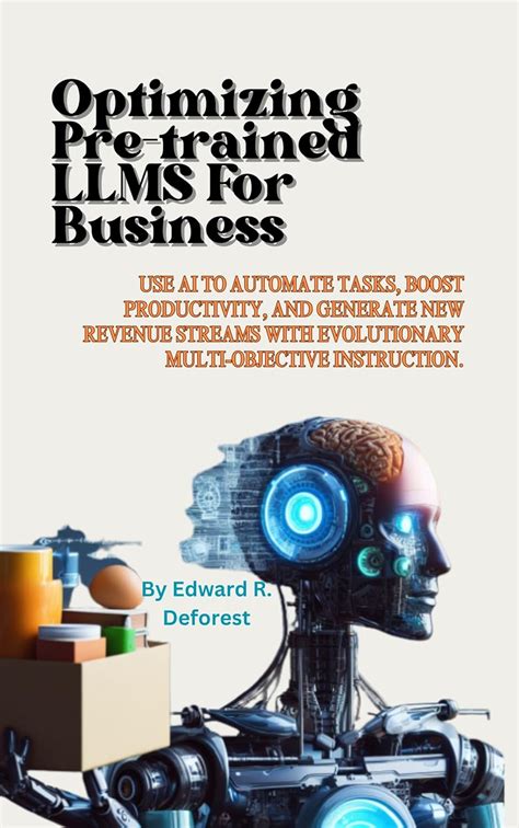 Optimizing Pre Trained Language Models For Business Use Ai To Automate Tasks Boost