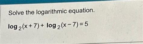 Solved Solve The Logarithmic Equation Log X Log X Chegg Com