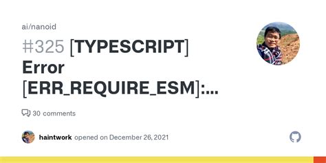 [typescript] error [err require esm] must use import to load es module · issue 325 · ai nanoid