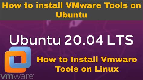 How To Install Vmware Tools On Ubuntu How To Install Vmware Tools On Linux Vmware Tools