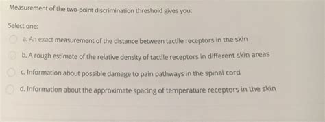 Solved Measurement Of The Two Point Discrimination Threshold
