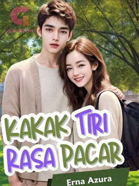 Kakak Tiri Rasa Pacar Gundah Novel And Pdf Online Oleh Erna Azura